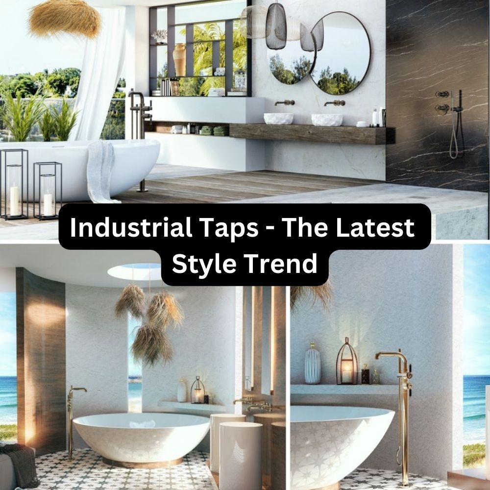 Industrial Taps - The Latest Style Trend – Letta London